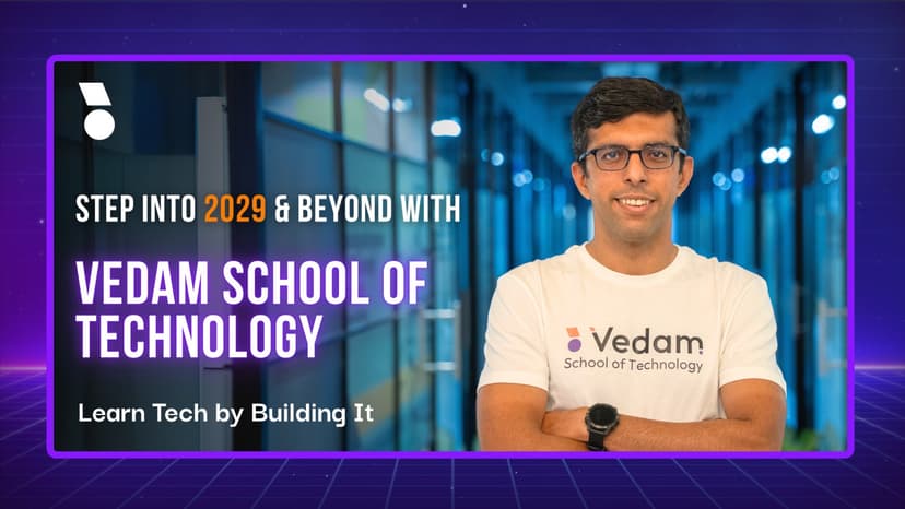 Vedam School of Technology | India’s Premier CS & AI College | Vedam ...